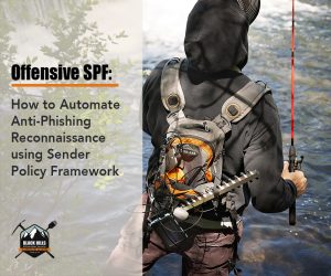 Offensive SPF: How to Automate Anti-Phishing Reconnaissance Using ...