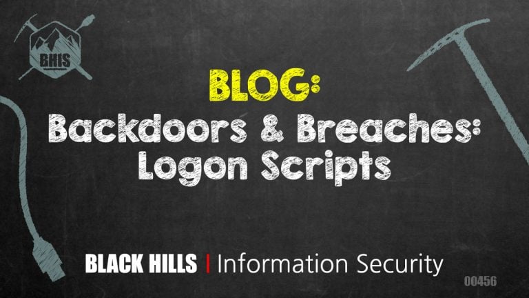 Backdoors & Breaches: Logon Scripts - Black Hills Information Security ...