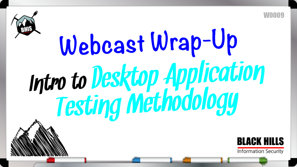 Intro to Desktop Application Testing Methodology - Black Hills ...