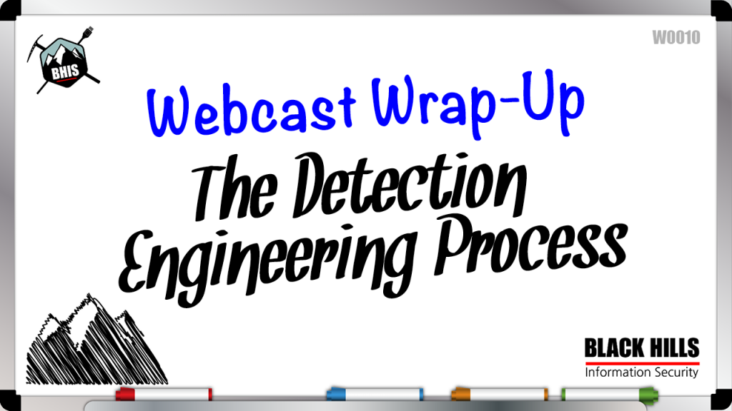 The Detection Engineering Process - Black Hills Information Security