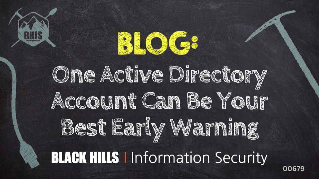 One Active Directory Account Can Be Your Best Early Warning - Black ...