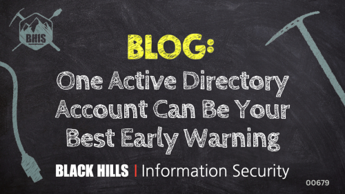 One Active Directory Account Can Be Your Best Early Warning - Black ...