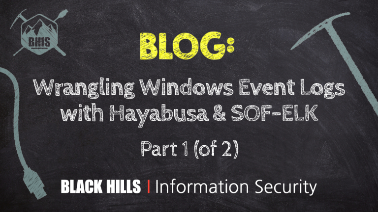 Wrangling Windows Event Logs with Hayabusa & SOF-ELK (Part 1) - Black ...